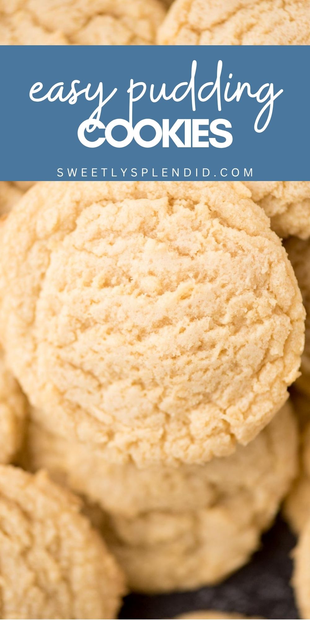 Cookies with Pudding Mix - Sweetly Splendid
